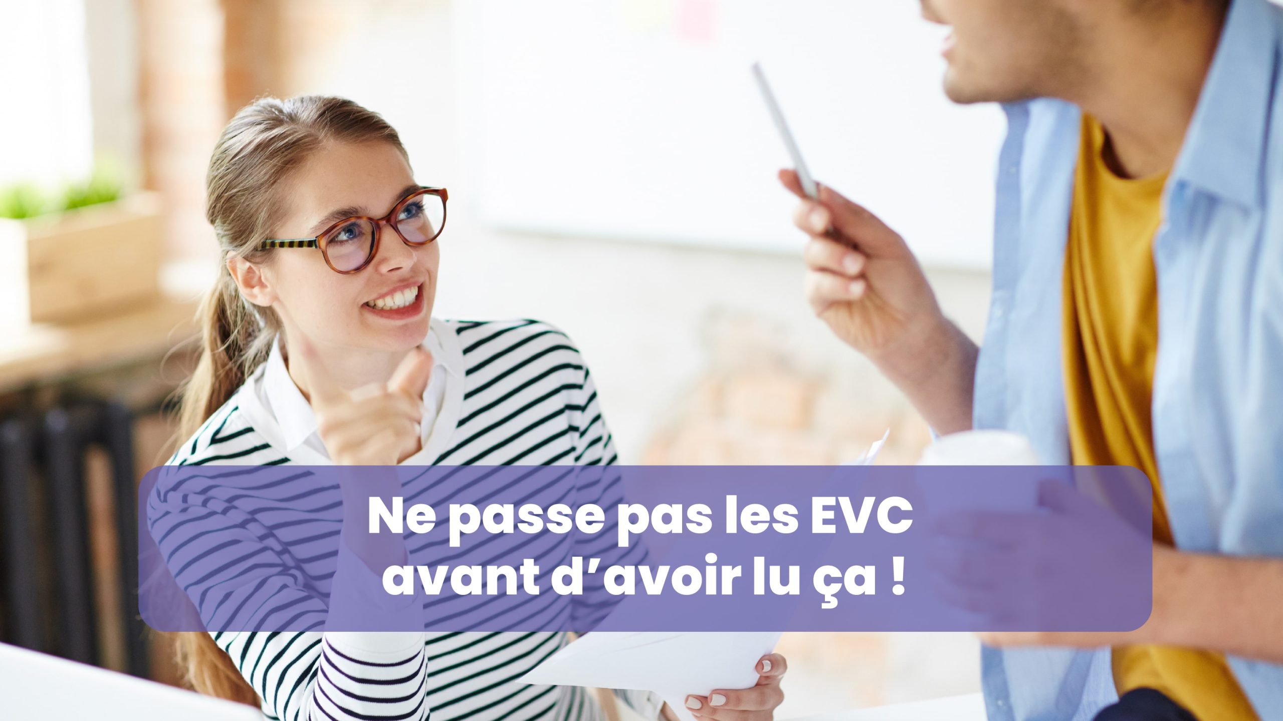 7 conseils précieux pour réussir les EVC de la PAE en 2025